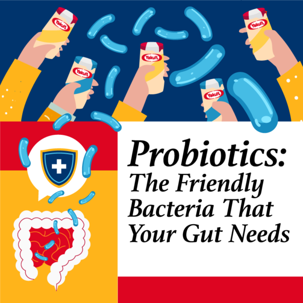 Probiotics: The Friendly Bacteria That Your Gut Needs | Yakult Malaysia