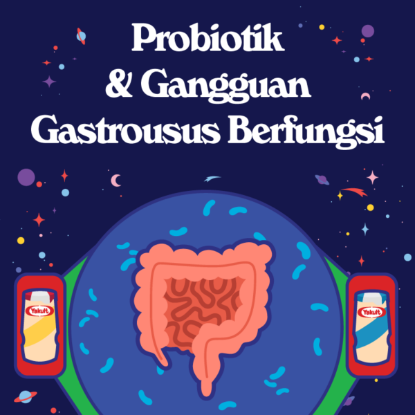 Probiotik: Bakteria Baik Yang Meningkatkan Kesihatan Usus Anda